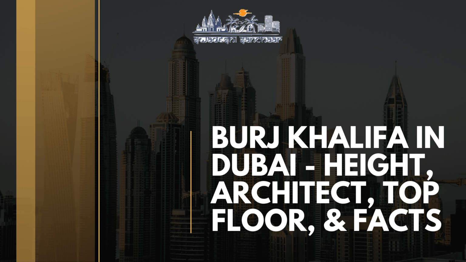 Burj Khalifa in Dubai | The Iconic Skyscraper